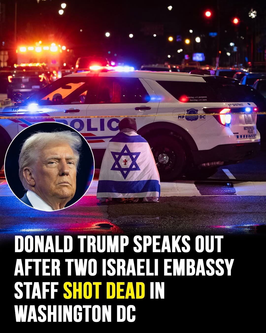 Donald Trump speaks out after Israeli embassy staff shot dead in DC ...